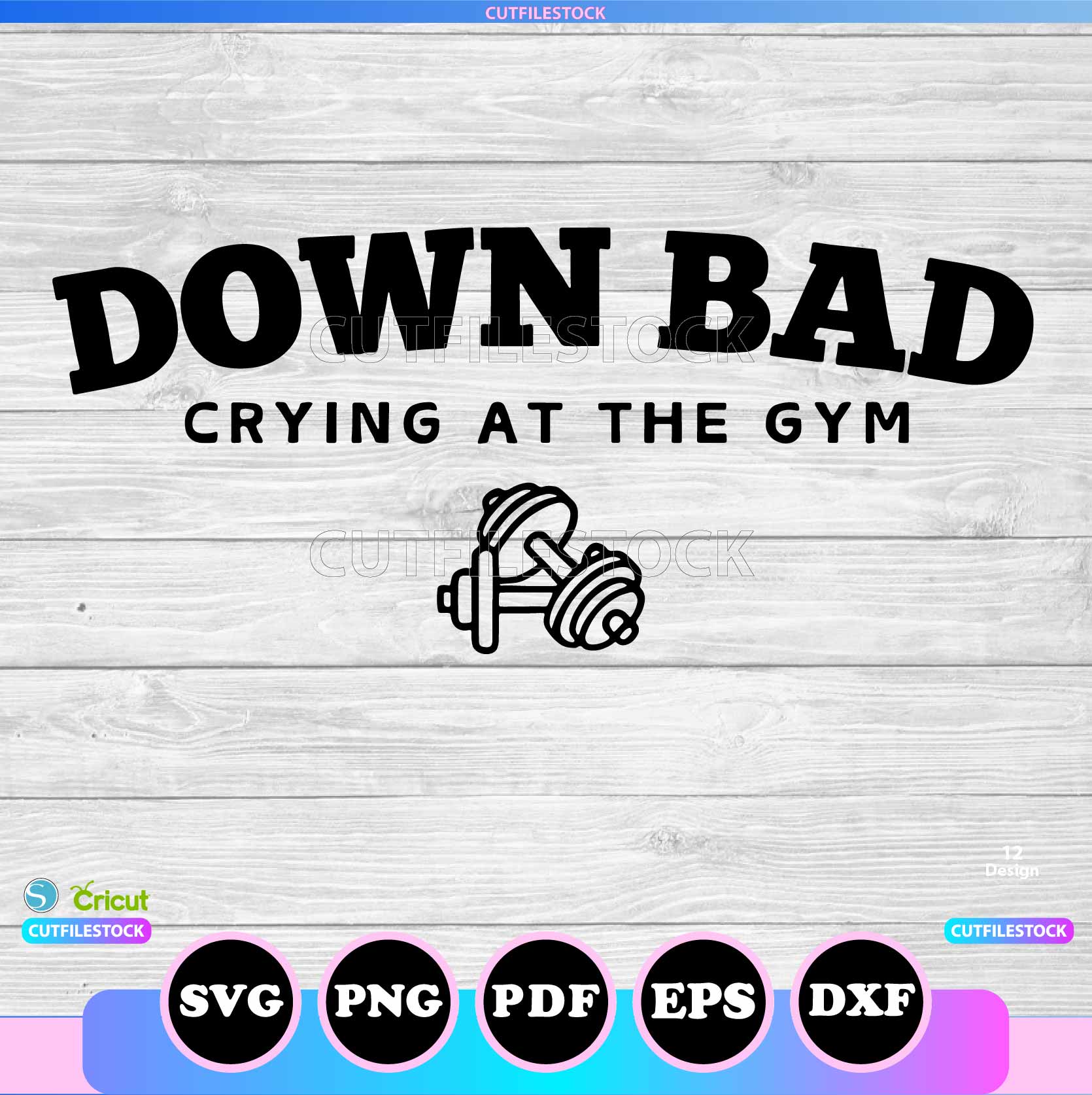 Down Bad Crying At The Gym Svg, Png, Cricut, New Album Era
