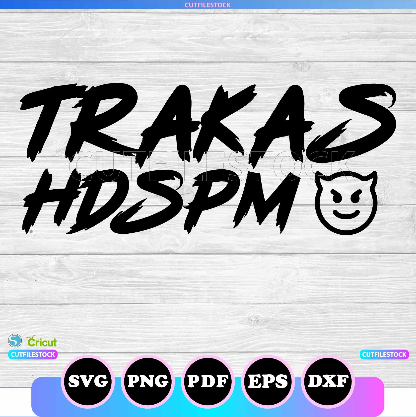Trakas Hdspm Svg, Png, Cricut, Luis R Svg