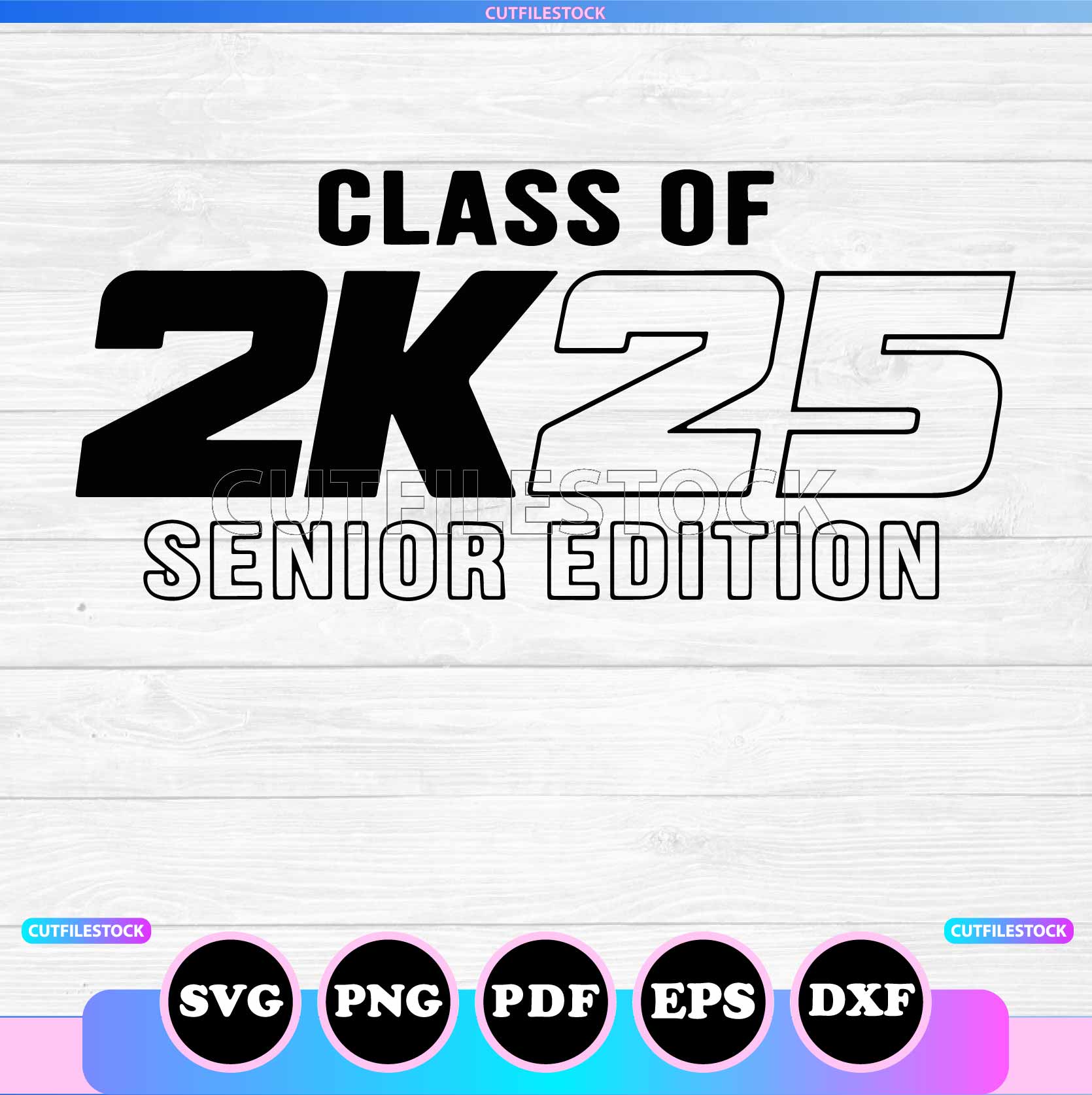 Class Of 2K25 Svg, Png, Senior 2025 Svg, 2025 Graduation Svg