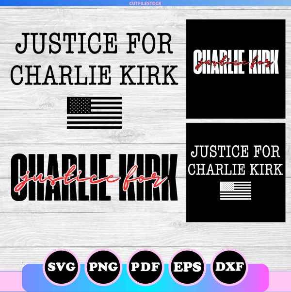 Charlie Kirk Svg, Png, Justice For Charlie Kirk Shirt Svg Design